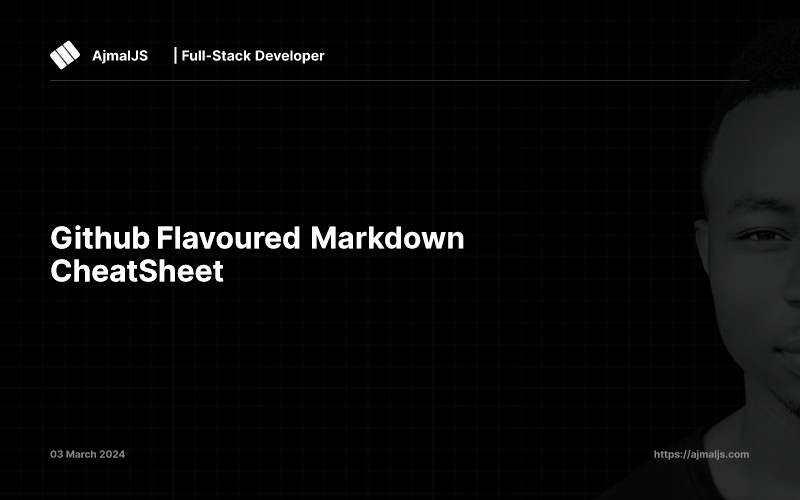 Github Flavoured Markdown CheatSheet